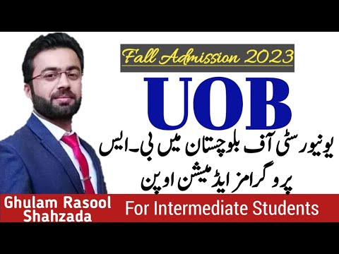 UOB | University of Balochistan Quetta | BS,Pharm-D & DPT Admissions ...