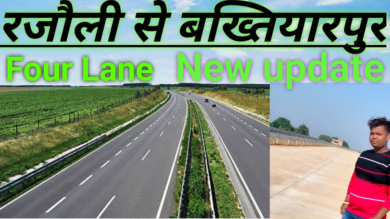 NH-31 Four Lane vlogs || Rajauli To Bakhtiyarpur Four Lane project ...