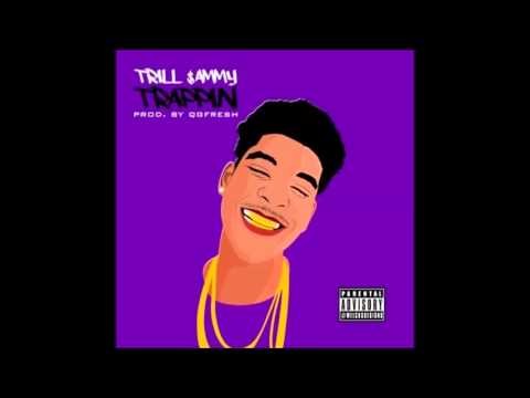 Trill Sammy - Trappin (prod by CpainBeatz) - YouTube