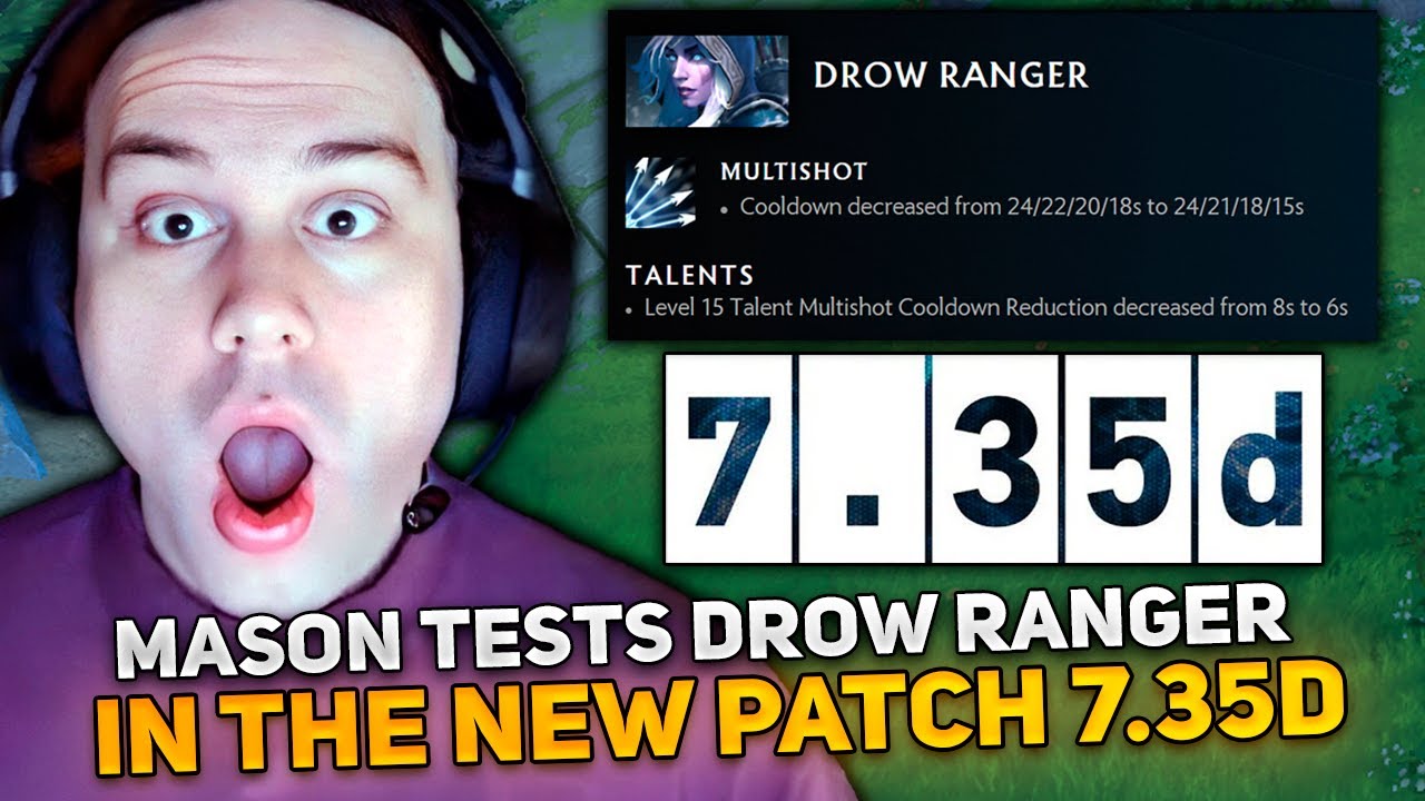MASON tests DROW RANGER in THE NEW DOTA 2 PATCH 7.35D! - YouTube