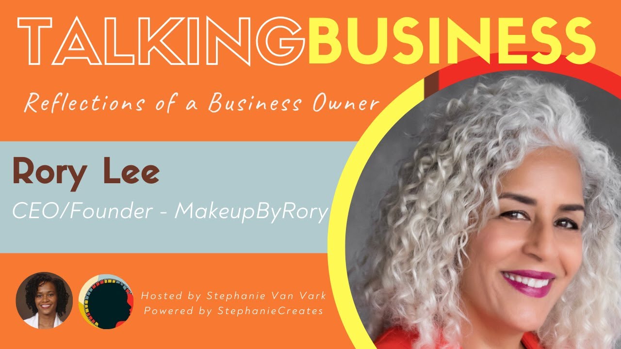 Talking Business with Rory Lee, Makeup by Rory Lee - YouTube