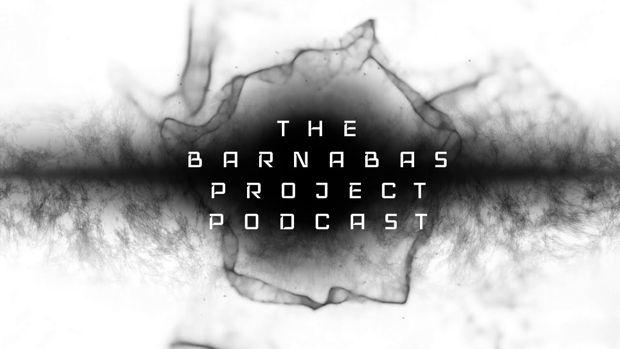The Barnabas Project Podcast #2 - 24th February 2023 - YouTube