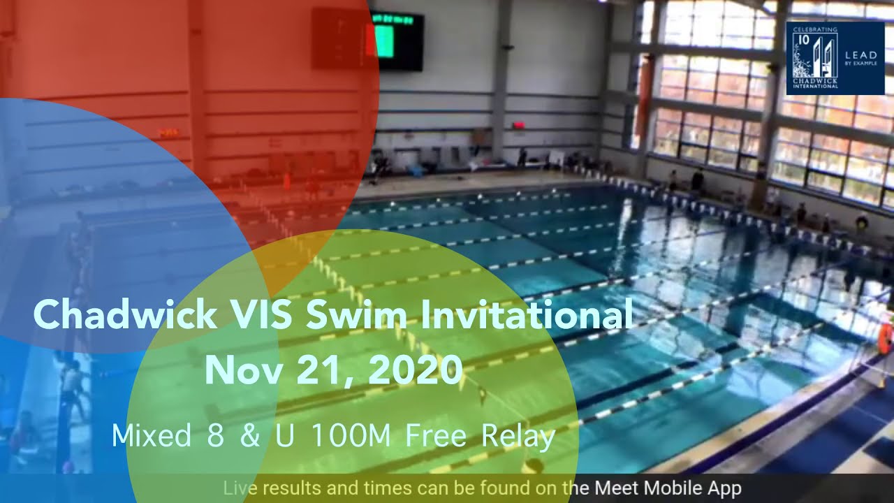 Chadwick VIS Swim Invitational || Mixed 8 and Under || 100M Free Relay ...