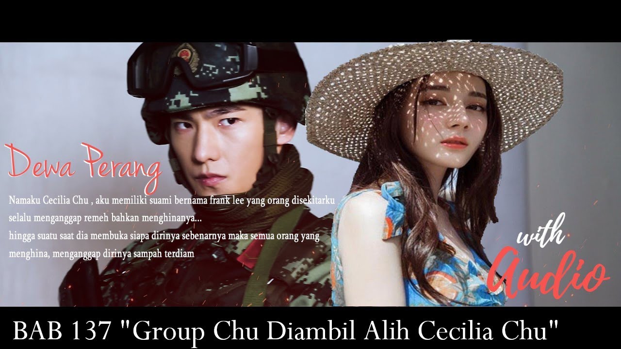 [AUDIO DEWA PERANG] BAB 137 Group Chu Diambil Alih Cecilia Chu - YouTube