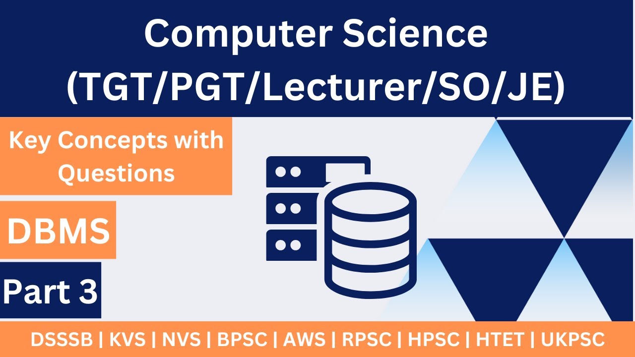 TGT PGT Computer Science | Key Concepts With Questions | DBMS | Part 3 - YouTube