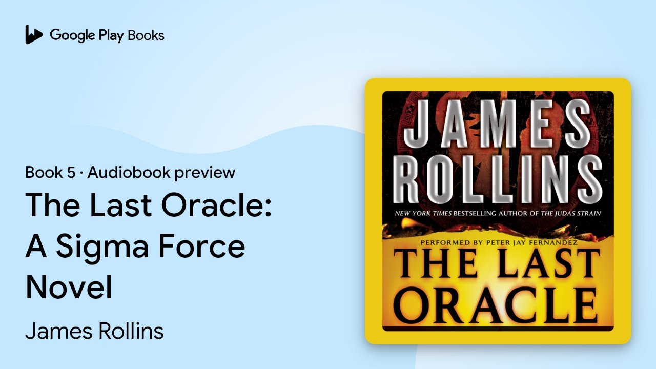 The Last Oracle: A Sigma Force Novel Book 5 by James Rollins ...