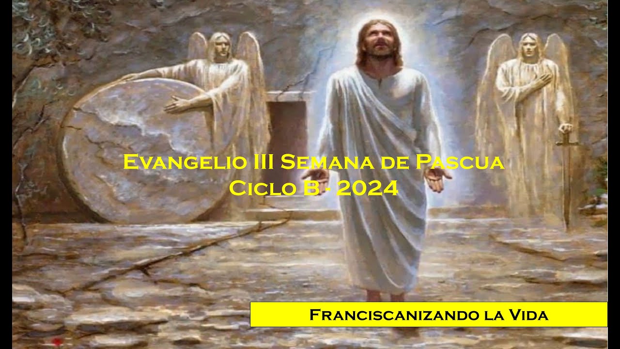 Evangelio Lunes III Semana de Pascua 2024 - YouTube