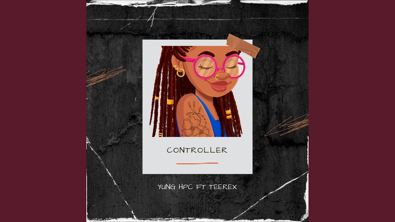 Controller (feat. Teerex) - YouTube