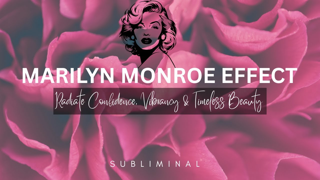 MARILYN MONROE EFFECT💋Radiate Confidence, Vibrancy & Timeless Beauty ...