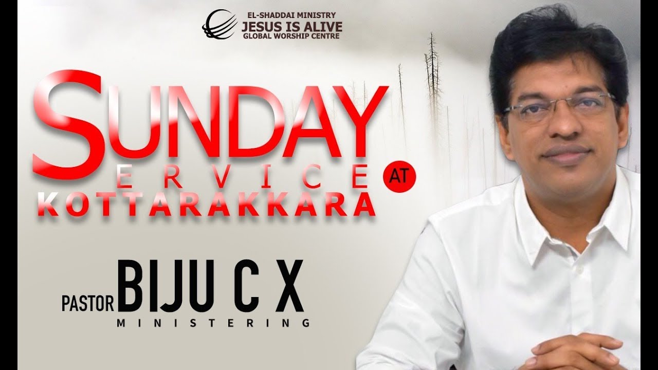 Pr Biju C.X Ministering In Kottarakara | Sunday Service live Streaming ...