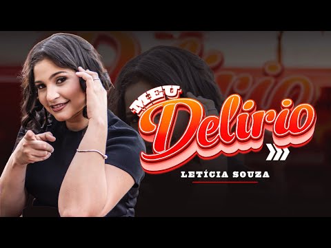 Letícia Souza - Meu Delírio - [ Clipe Oficial ]
