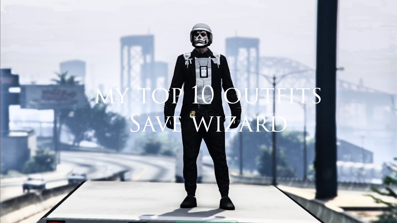 M PIMER TOP 10 CONJUNTOS DE SAVE WIZARD *MONTAGE* GTA V ONLINE - P R 3 ...