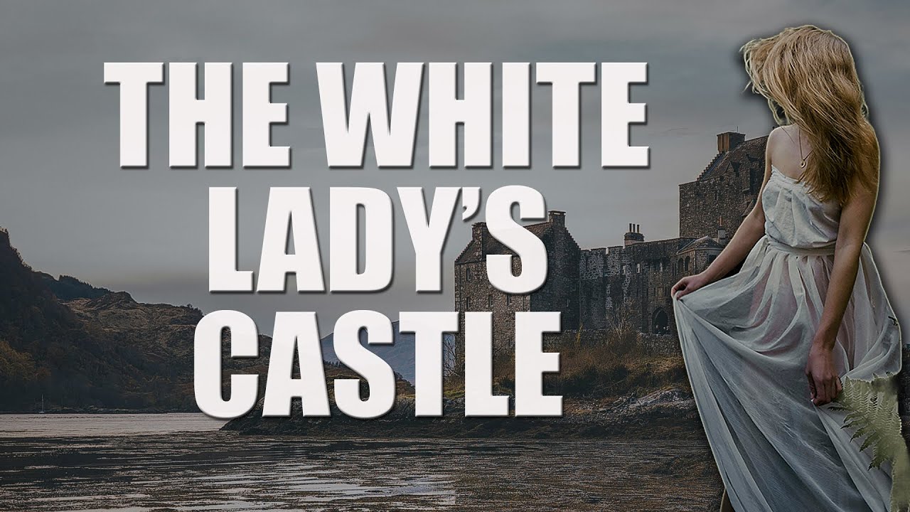 The White Lady's Castle - YouTube