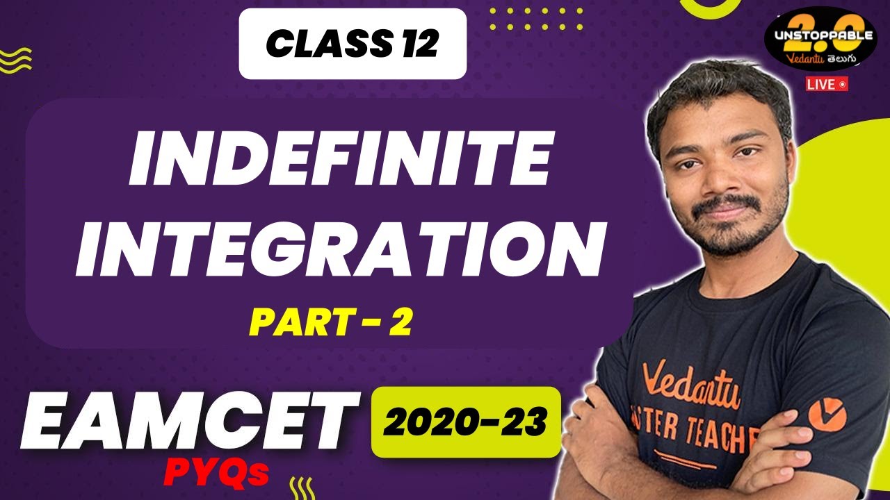 Indefinite Integration Class 12 | Standard Integrals EAMCET Maths ...