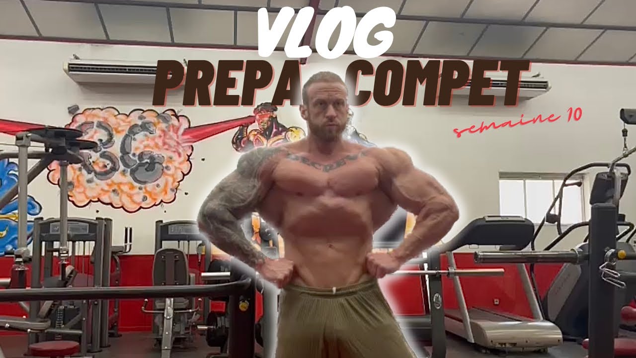 VLOG PRÉPARATION COMPÉTITION BODYBUILDING - REDSKULLTRAINING - SEMAINE ...