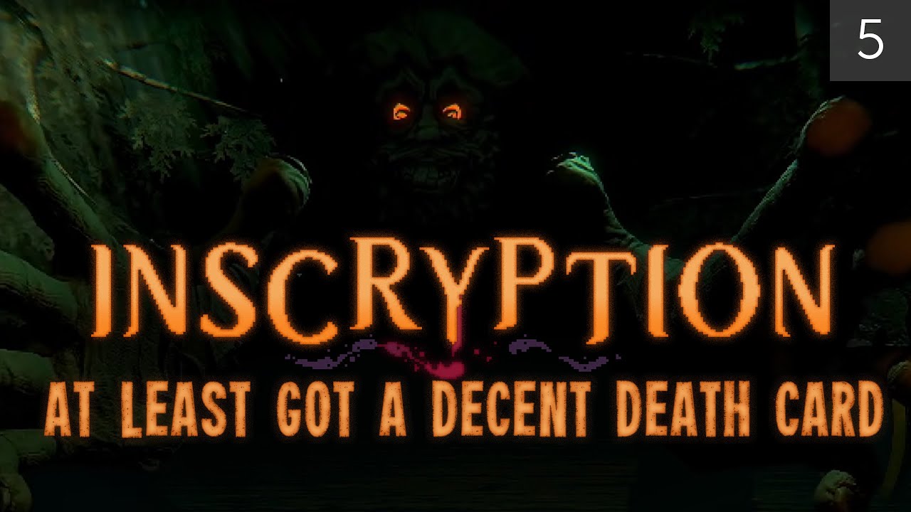 Inscryption Let's Play! At least we got a decent Death Card | Part 5 ...