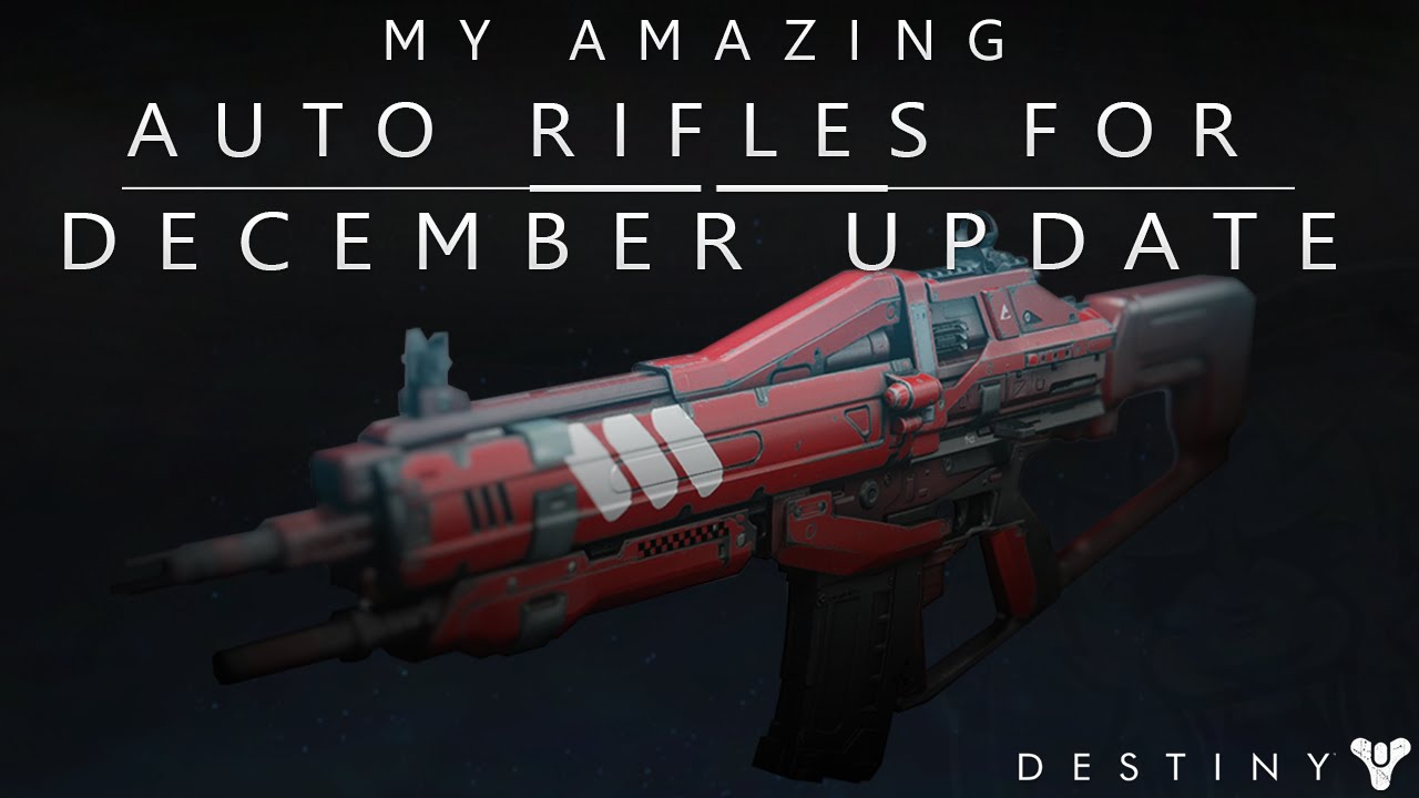 Destiny: My Amazing Year 1 & 2 Auto Rifle Collection / Prep For ...