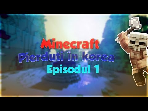 Minecraft |SMP Pierduți În Korea |Episodul 1 Comedia începe