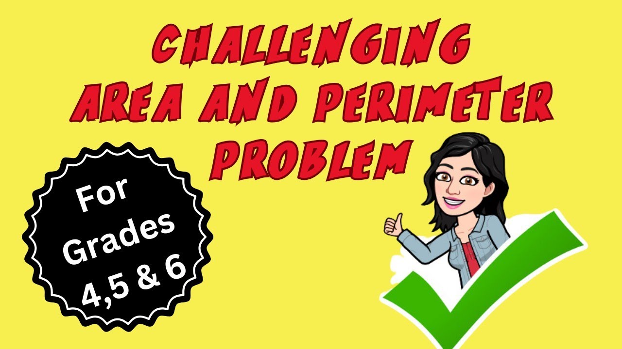 Challenging Area & Perimeter Problem | Grades 4, 5, 6 | Singapore Maths ...