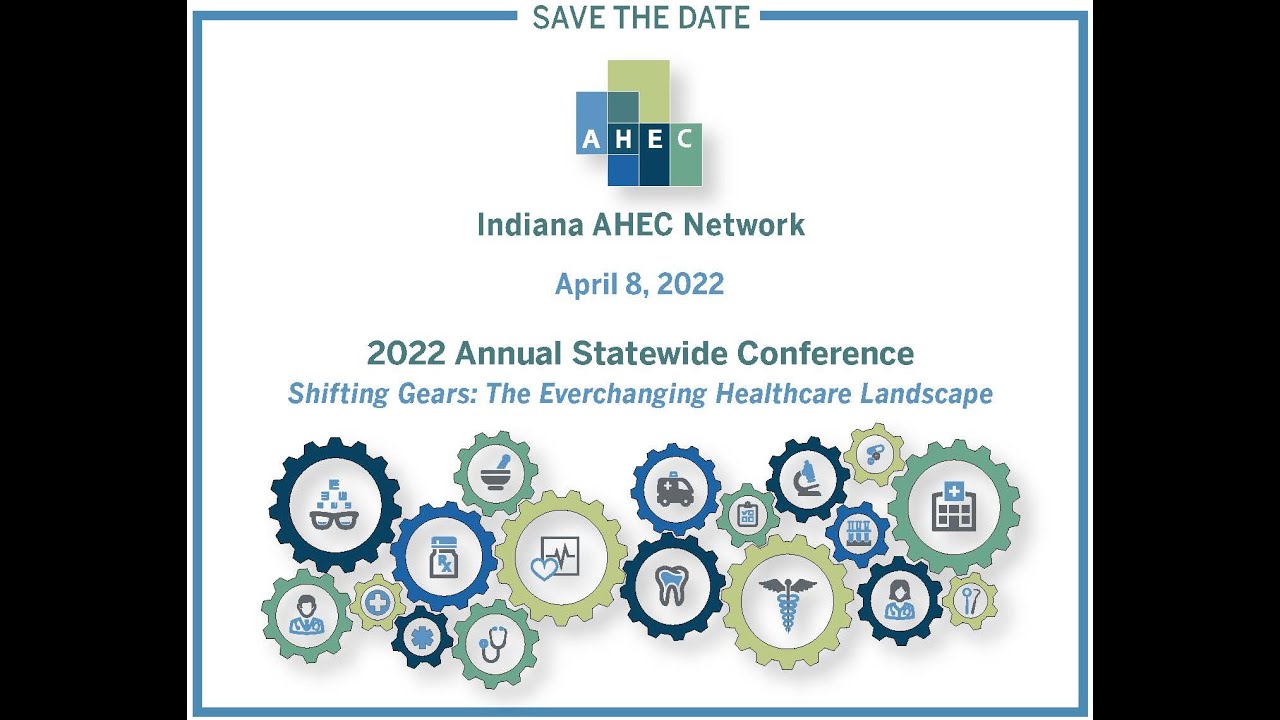 2022 Indiana AHEC Annual Meeting Welcome and Awards - YouTube