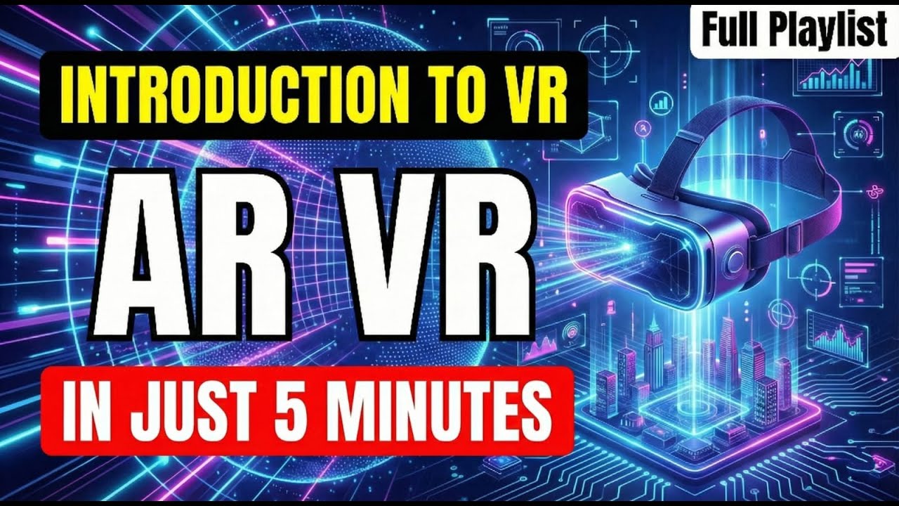 Introduction to Virtual Reality | Lec 1 | AR/VR Full Playlist - YouTube