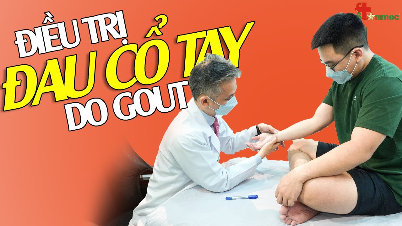 Đau cổ tay do bị Gout - Điều trị thế nào? | Y học Thể thao Starsmec ...