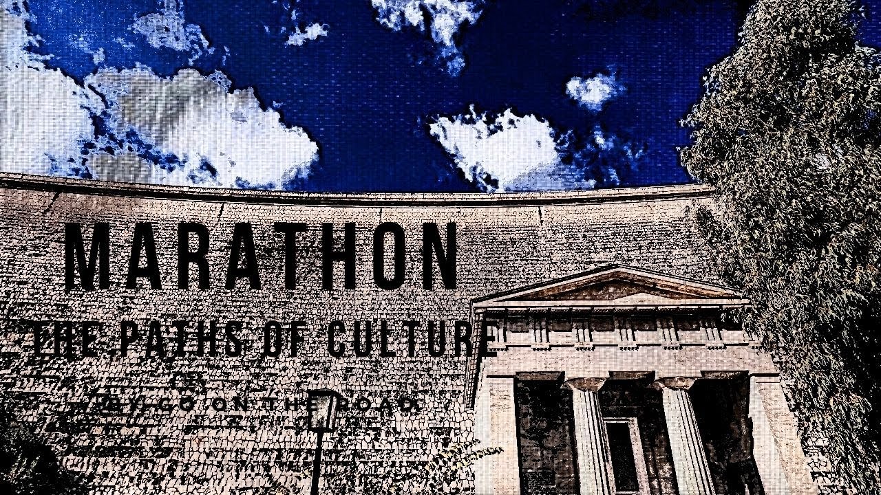 ΜΑΡΑΘΩΝΑΣ: ΜΟΝΟΠΑΤΙΑ ΠΟΛΙΤΙΣΜΟΥ [MARATHON : PATHS OF CULTURE] - YouTube