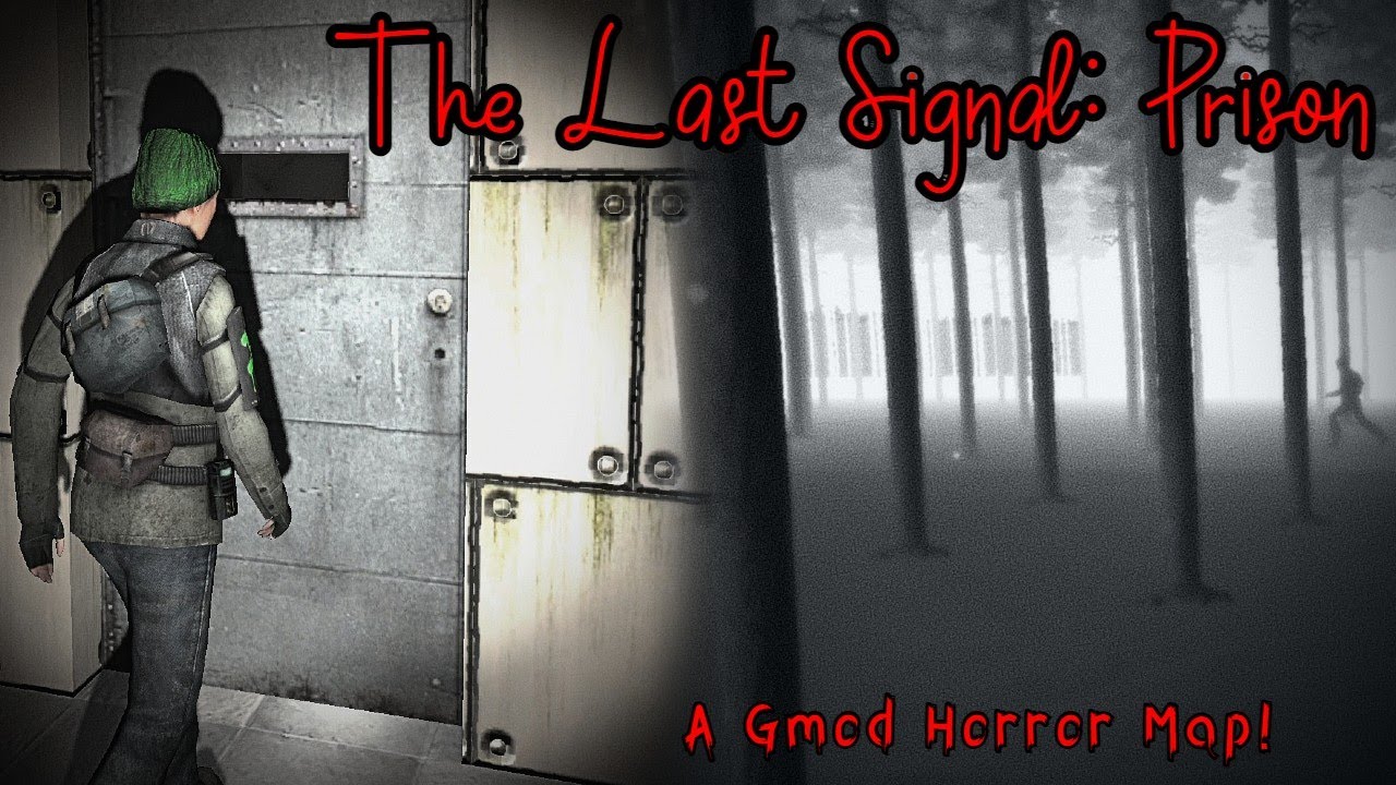 The Last Signal: The Prison! A Gmod Horror Map! - YouTube