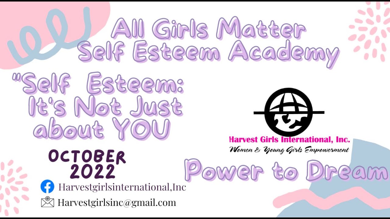 October 2022 HGI All Girls Matter Self Esteem Academy - YouTube