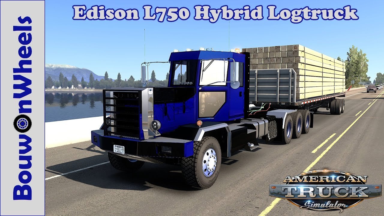 American Truck Simulator || Gameplay | Edison L750 Hybrid Logtruck ...
