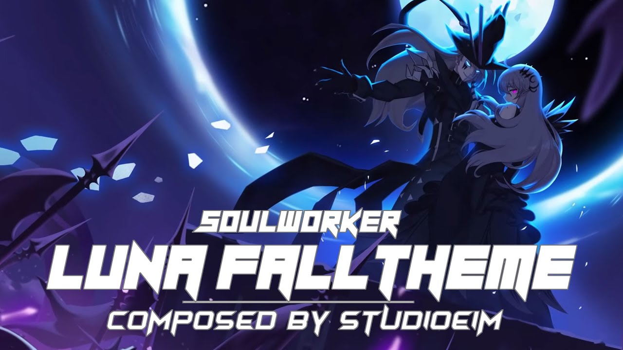 Soulworker BGM - Luna Fall Theme(소울워커/루나폴 테마/브금) - YouTube