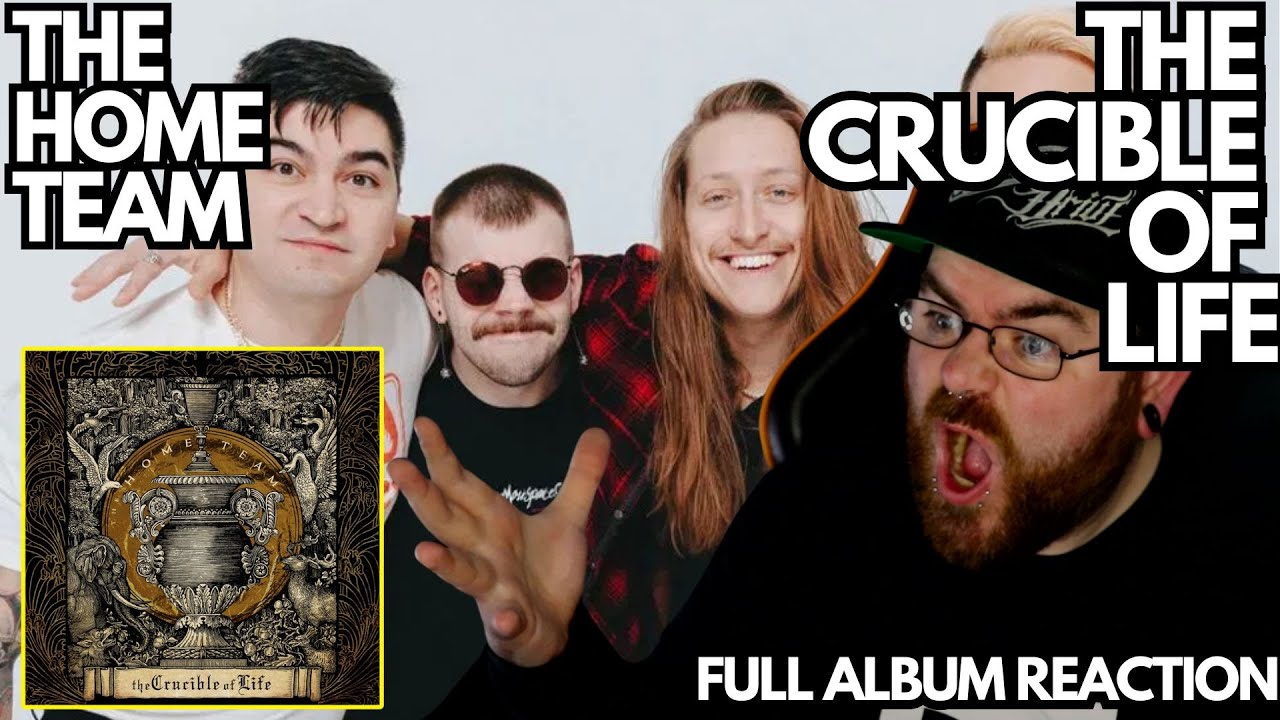 THE HOME TEAM - THE CRUCIBLE OF LIFE - FULL ALBUM REACTION - YouTube