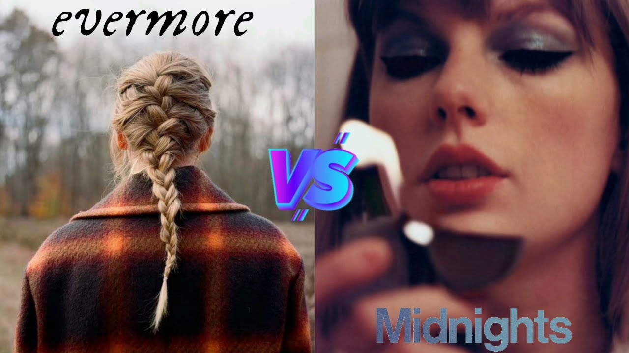 Evermore vs Midnights (Taylor Swift) - Album Battle - YouTube