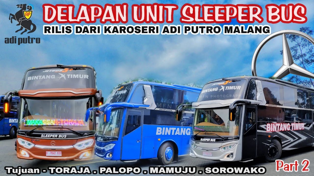 RILIS DELAPAN UNIT SLEEPER BUS PO.BINTANG TIMUR‼️Mercedes-Benz O500RS ...