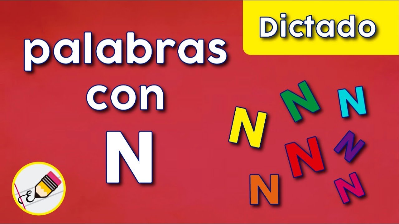 Dictado de palabras que inician con la letra N - YouTube