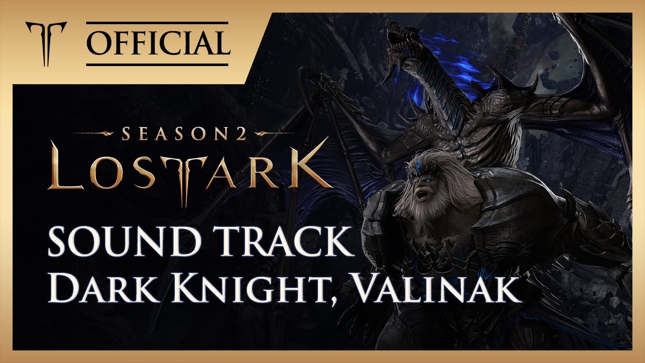 [로스트아크｜OST] 어둠의 기사, 발리나크 (Dark Knight, Valinak) / LOST ARK Official ...