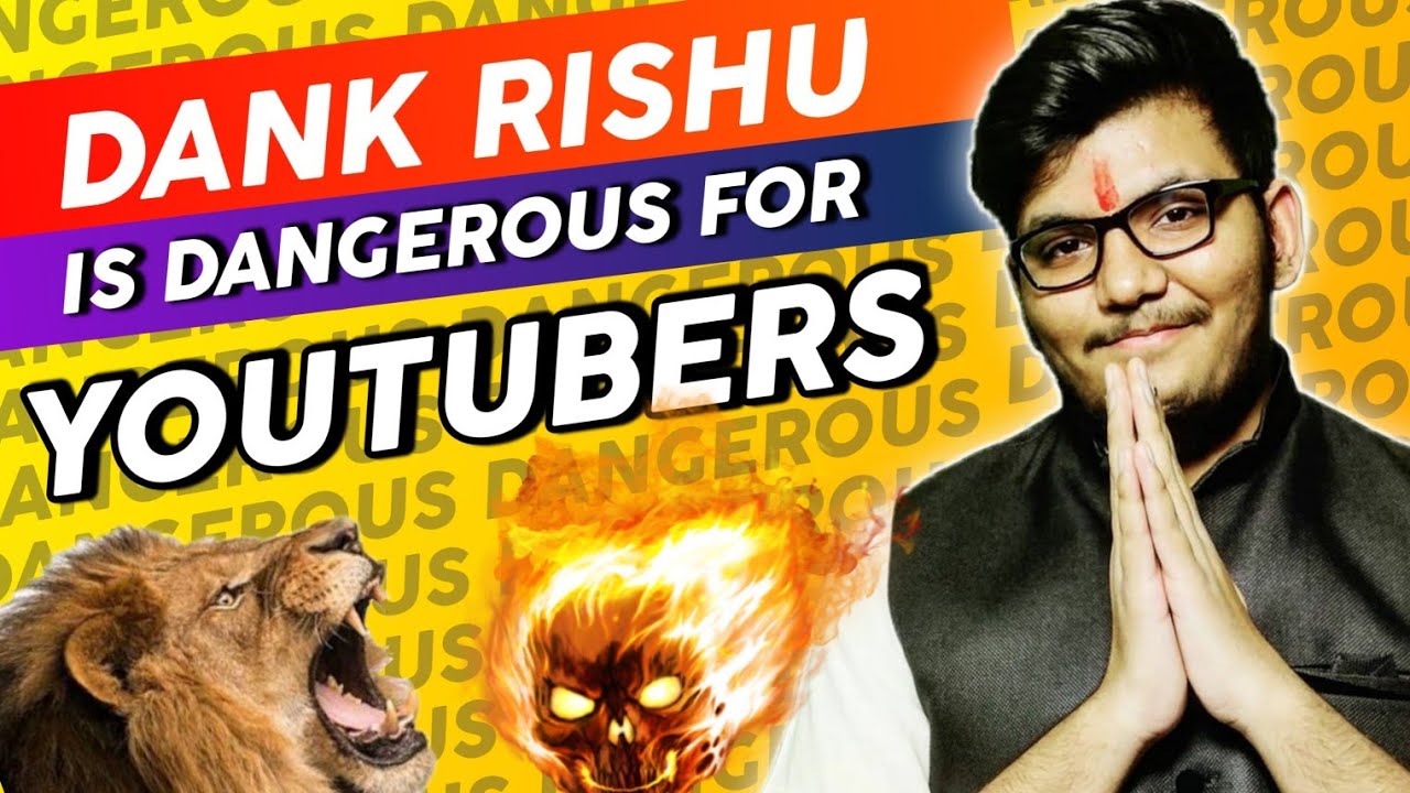 Dank Rishu is ( Very ) Dangerous For YouTubers 😱 - YouTube
