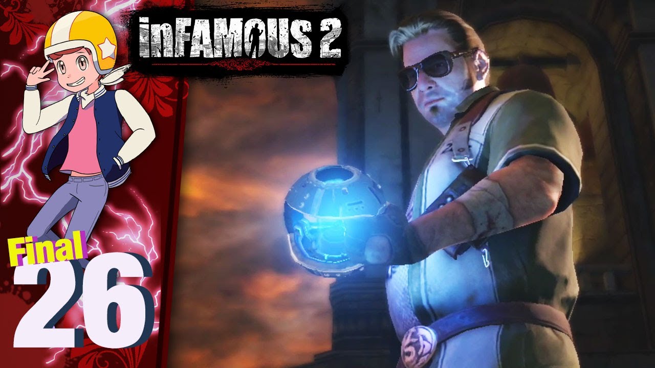 Twice as Bright - Let's Play inFamous 2 - Part 26 (Final) - YouTube