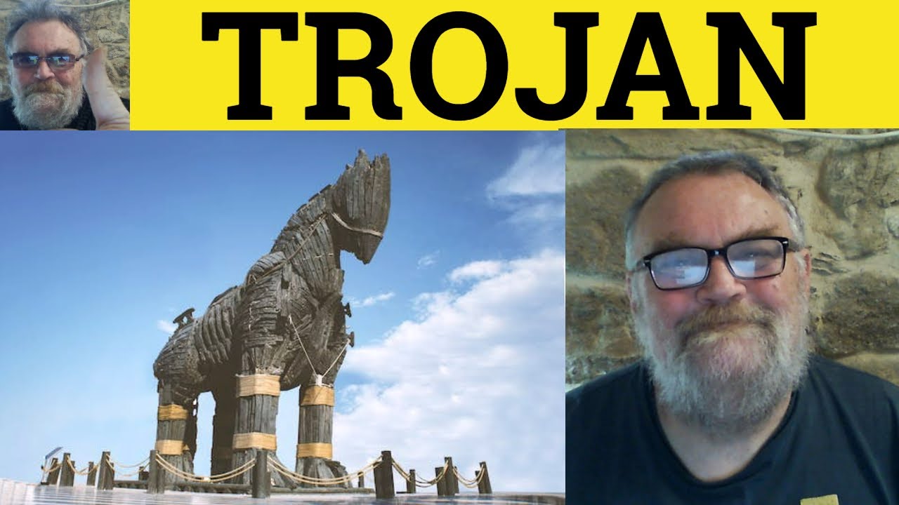 Trojan Meaning Work Like a Trojan Examples Trojan Horse Definition Mythology Trojan