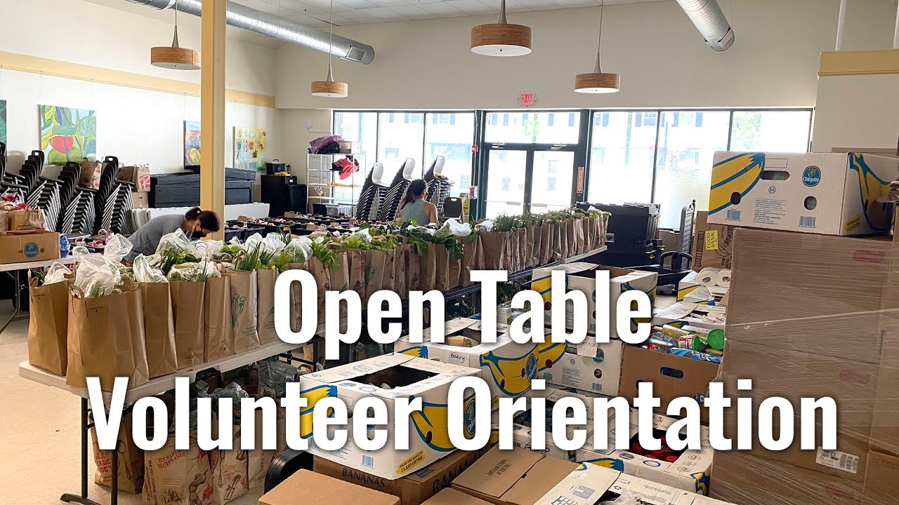 Open Table Volunteer Virtual Orientation - YouTube