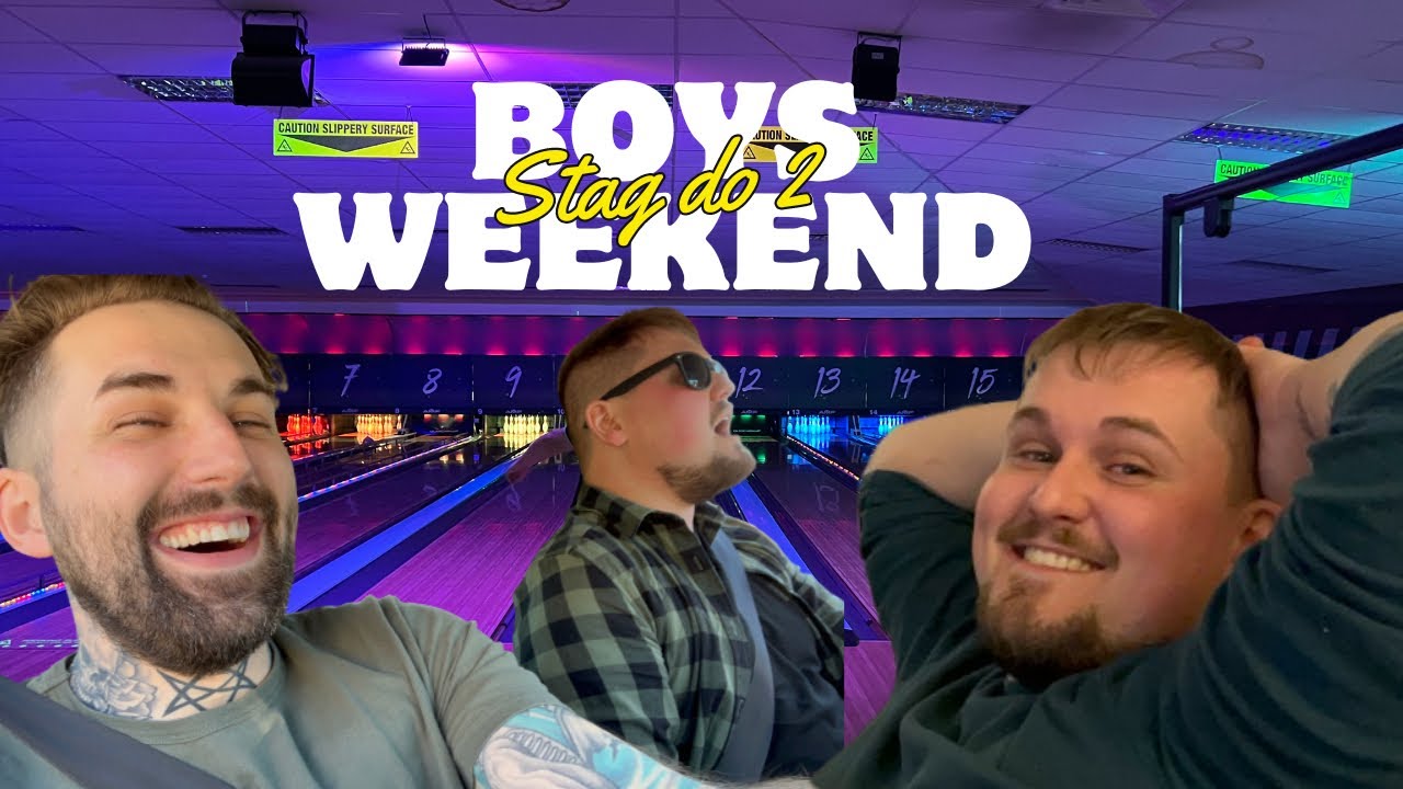 Boys Weekend (Stag Do 2) - YouTube