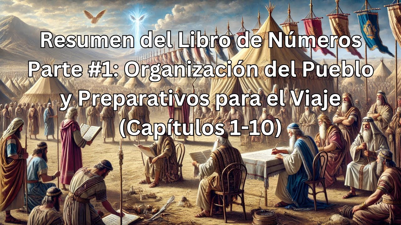 Resumen de la Biblia del Libro de Números Parte #1: Organización del ...