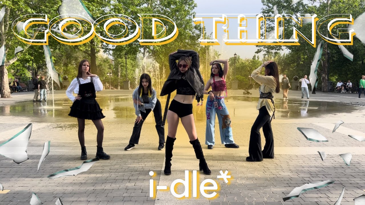 [K-POP IN PUBLIC] I-DLE(아이들) - ‘Good Thing’ Dance Cover By BLOOM CREW | 4k - YouTube
