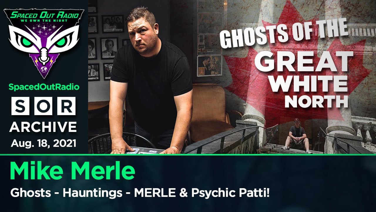Mike Merle, Patti Negri - Ghosts - Hauntings - MERLE - And Psychic ...