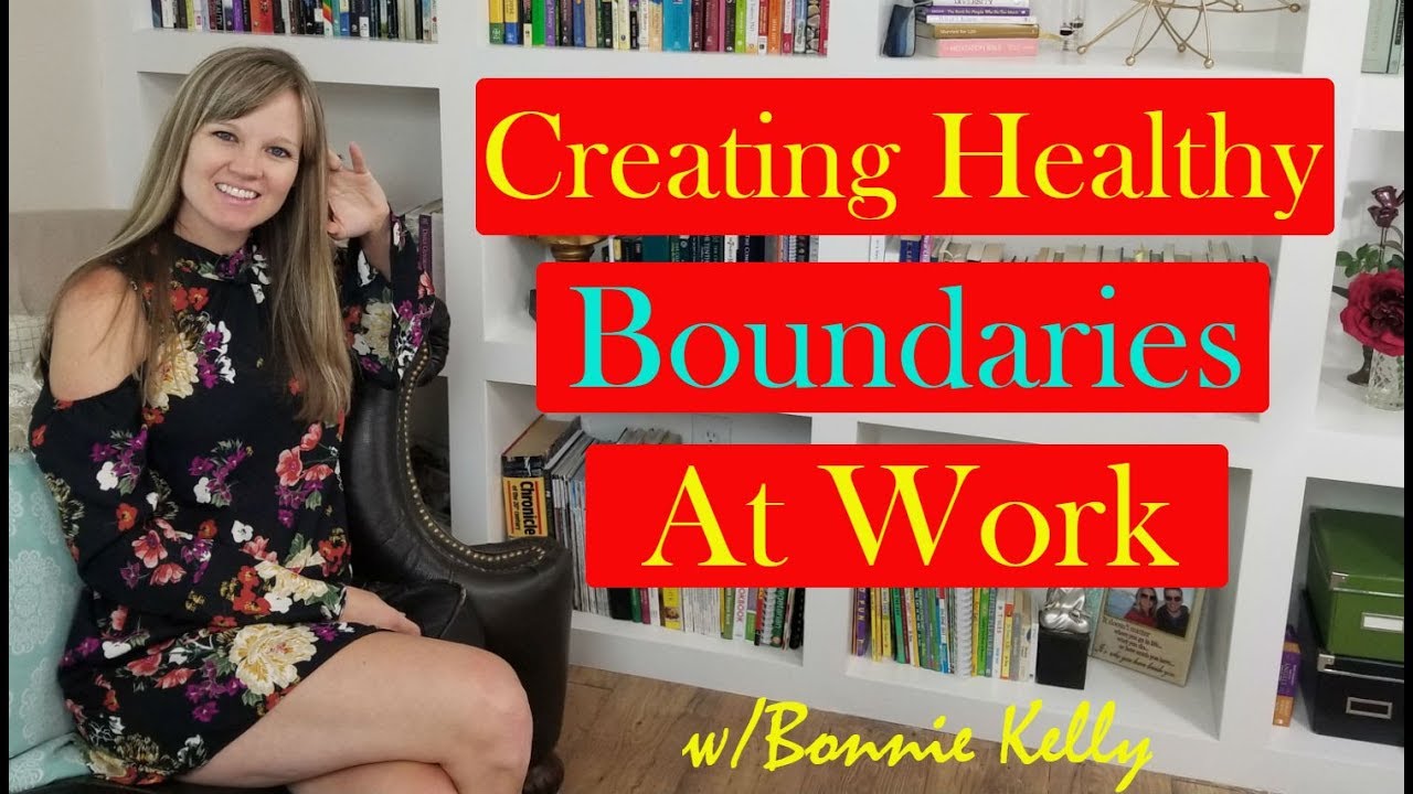 Create Healthy Boundaries At Work Using These 3 Tips! - YouTube