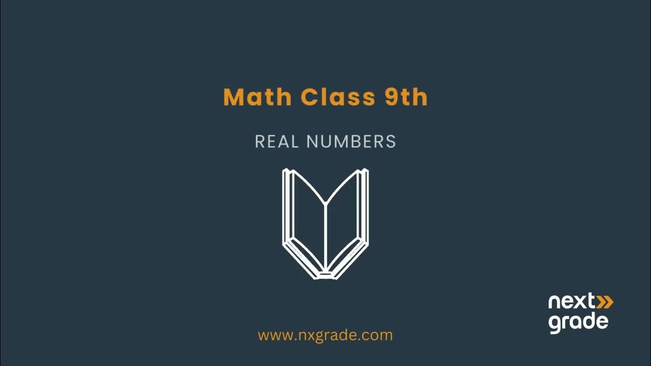 Exploring Real Numbers | Grade 9 Mathematics | Lecture 1 - YouTube
