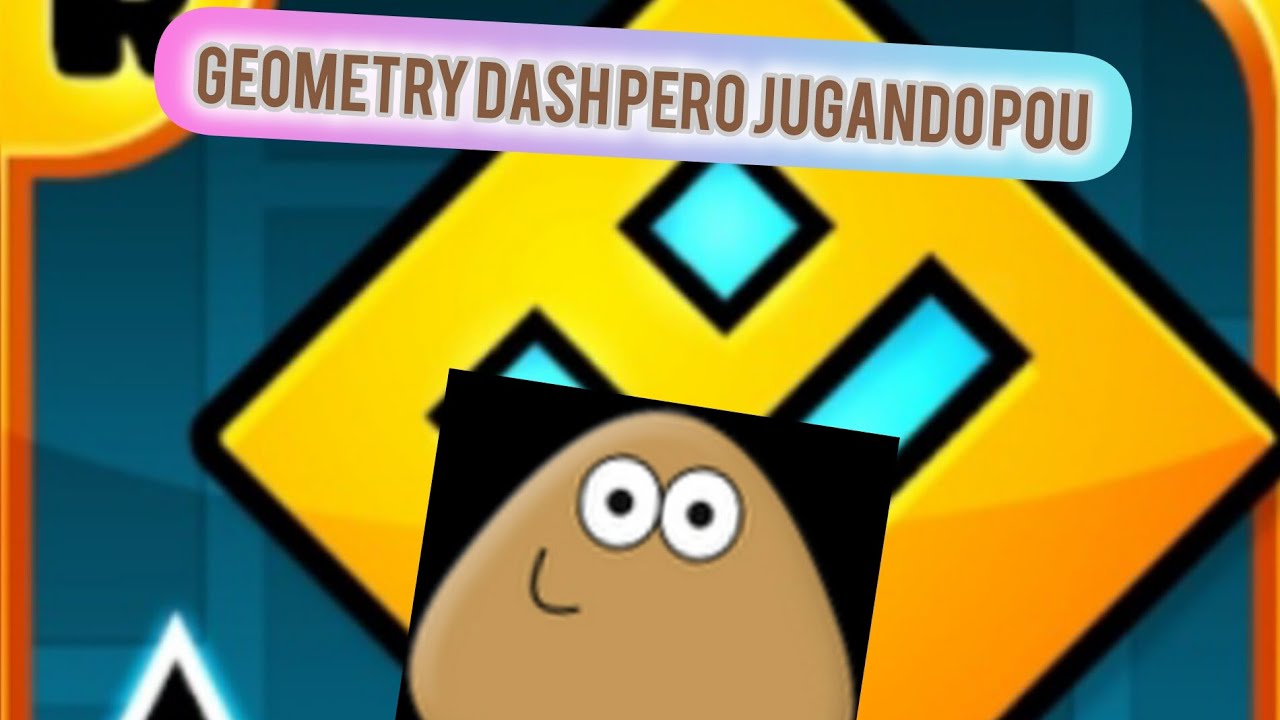 geometry dash pero jugando pou - YouTube