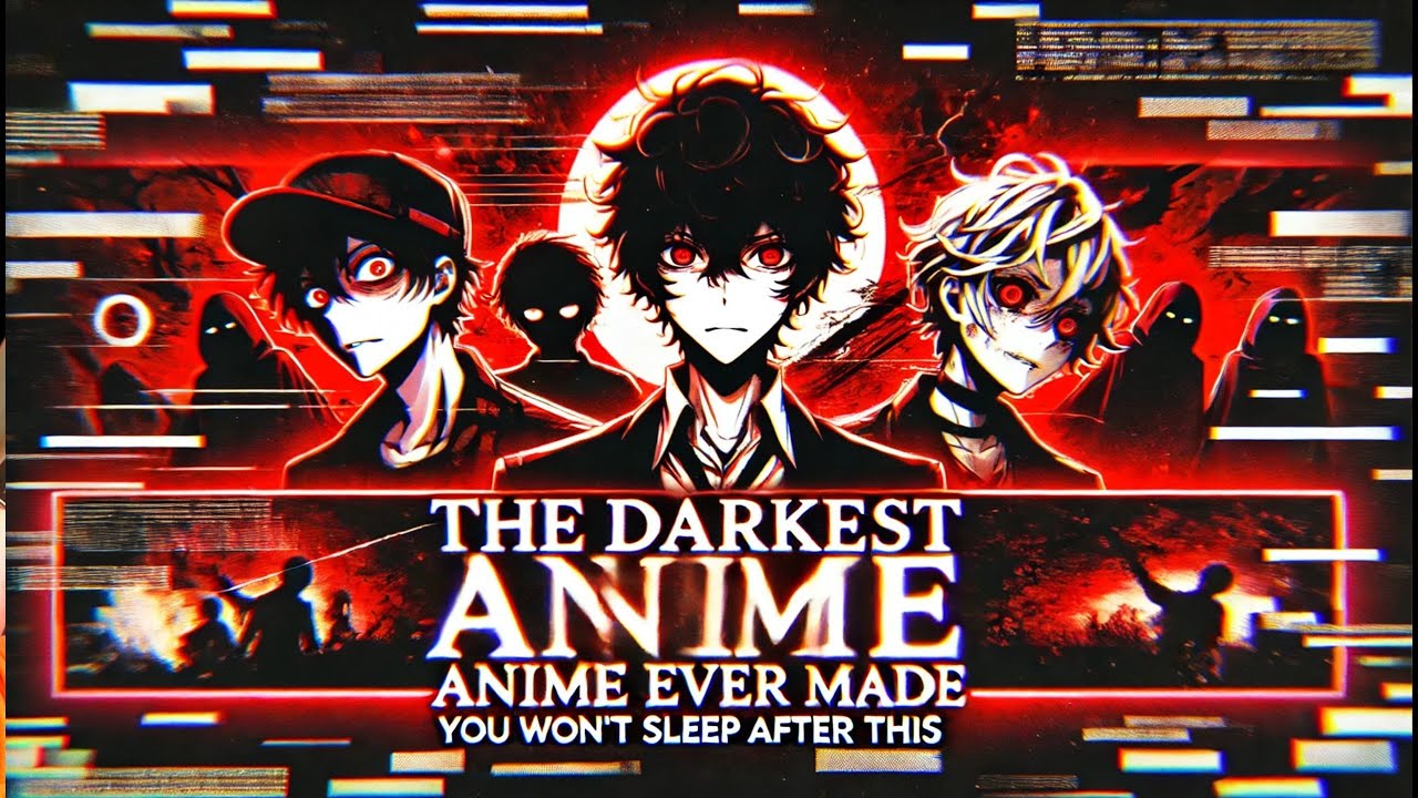 10 of The Darkest Anime of ALL TIME Ranked! - Psychologically Scarring ...