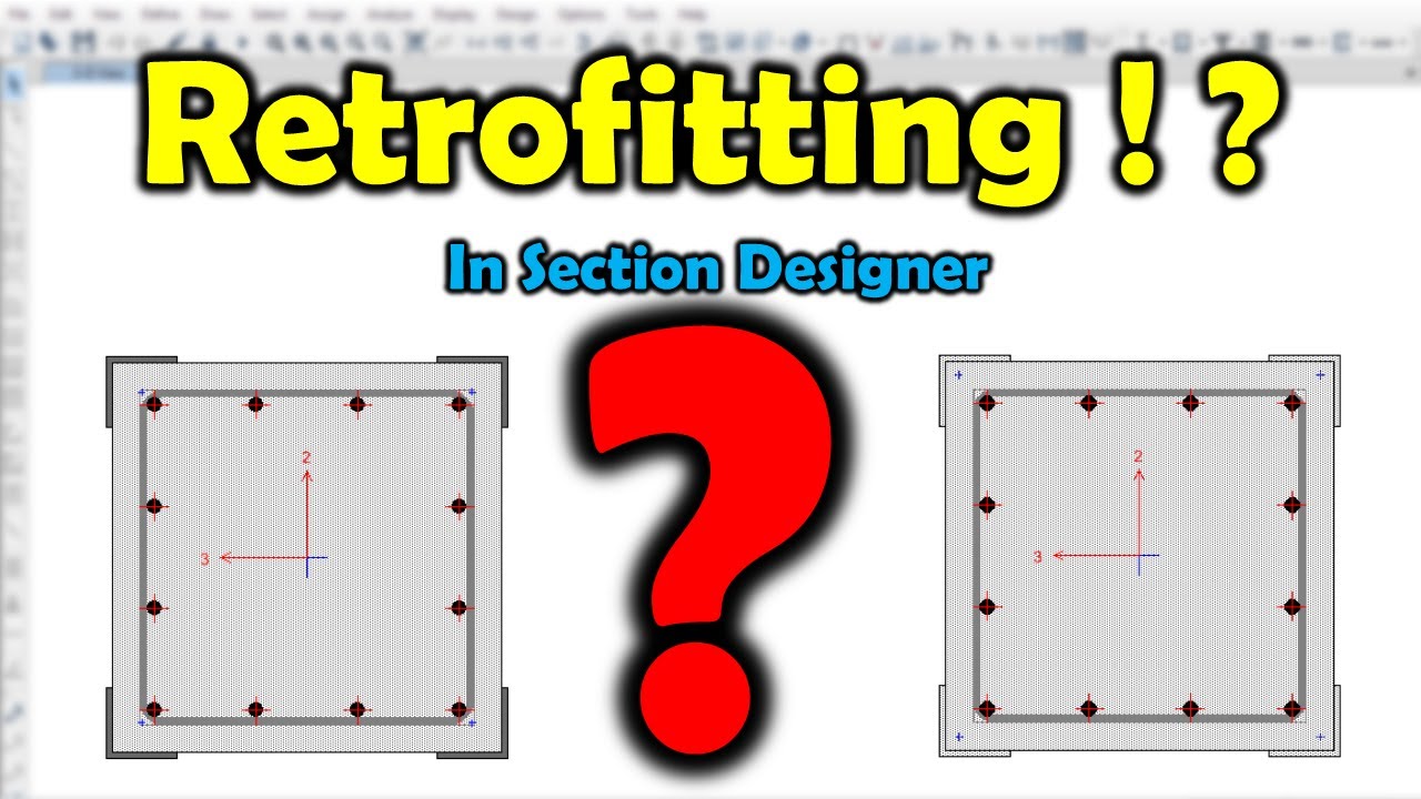 Retrofitting Columns In Section Designer of ETABS - YouTube
