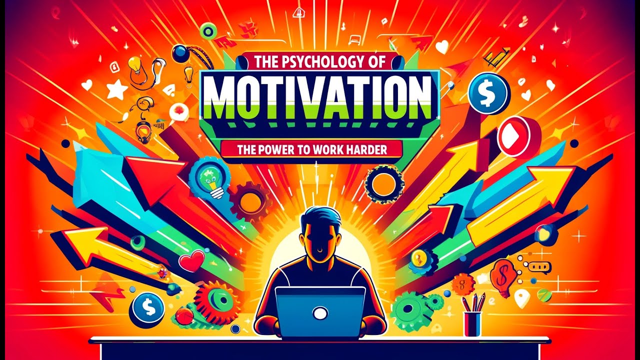 The Psychology of Motivation - The Power to Work Harder - YouTube